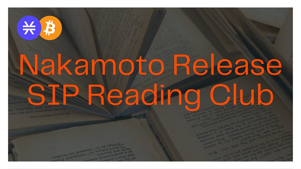 SIP Reading Club is back! - Nakamoto Release, SIP-021 - Weekly SIP call ...
